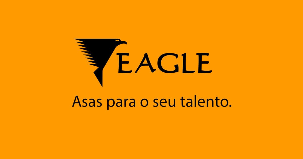 Eagle | Asas para o seu talento!